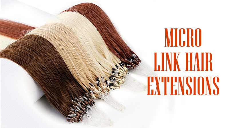 Micro Link Hair Extensions 101: An All-Inclusive Guide